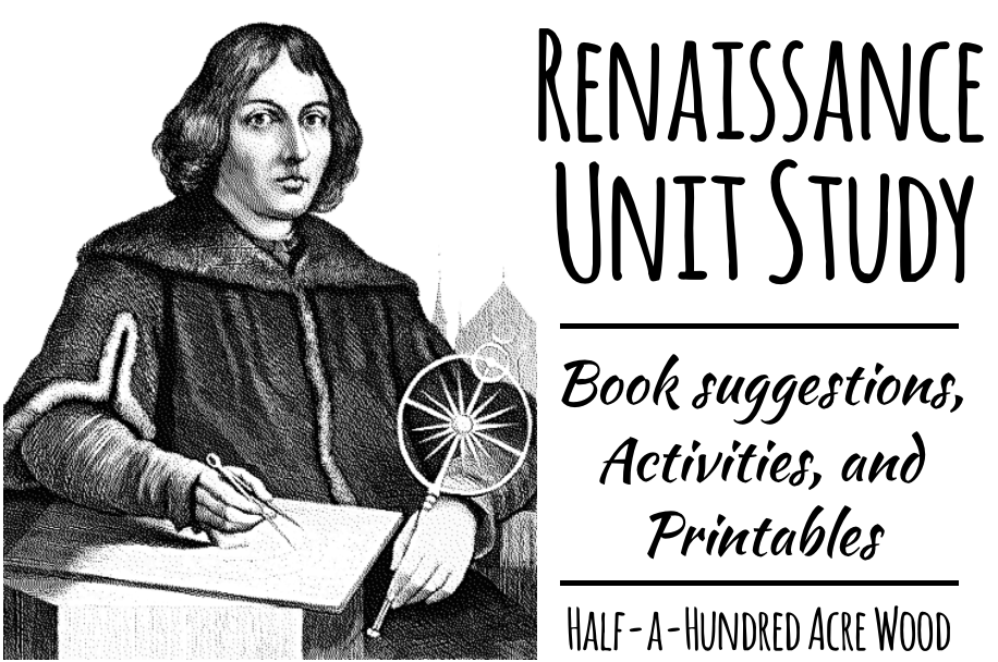 Renaissance Unit Study: Lapbook, printables, and activities : Half a ...