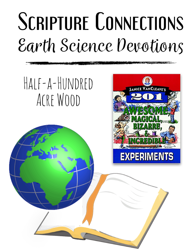 Science Scripture Connections: Earth Science : Half a Hundred Acre Wood