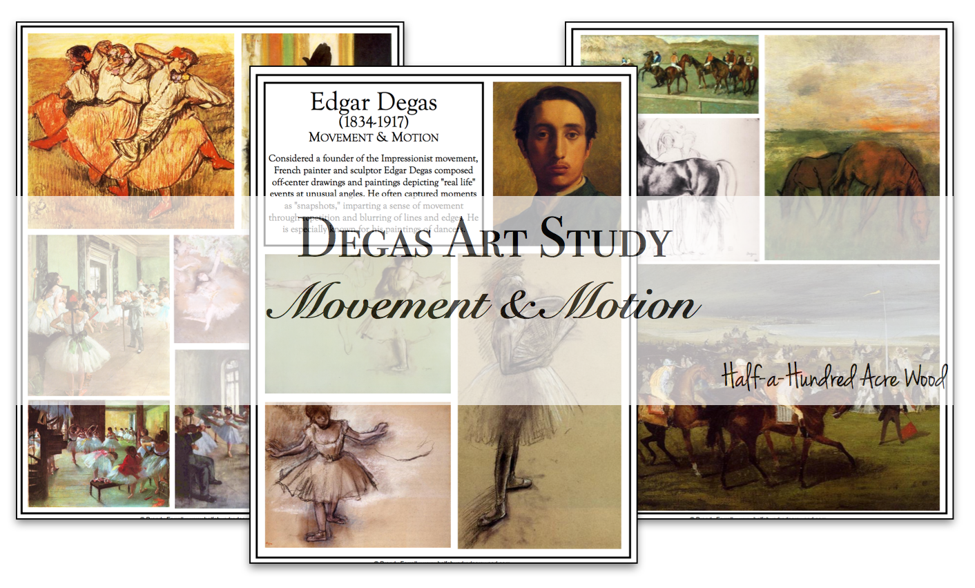 Degas Art Project: Depicting Motion : Half a Hundred Acre Wood