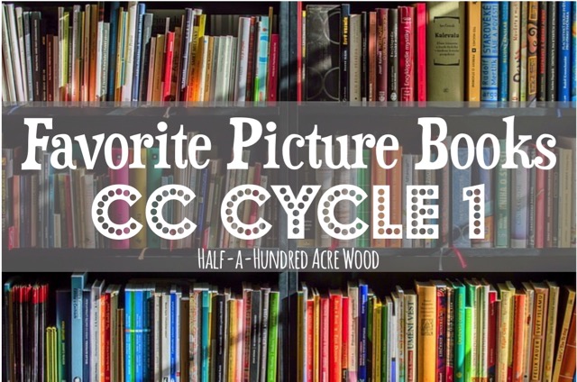 Favorite CC Cycle 1 Picture Books : Half a Hundred Acre Wood