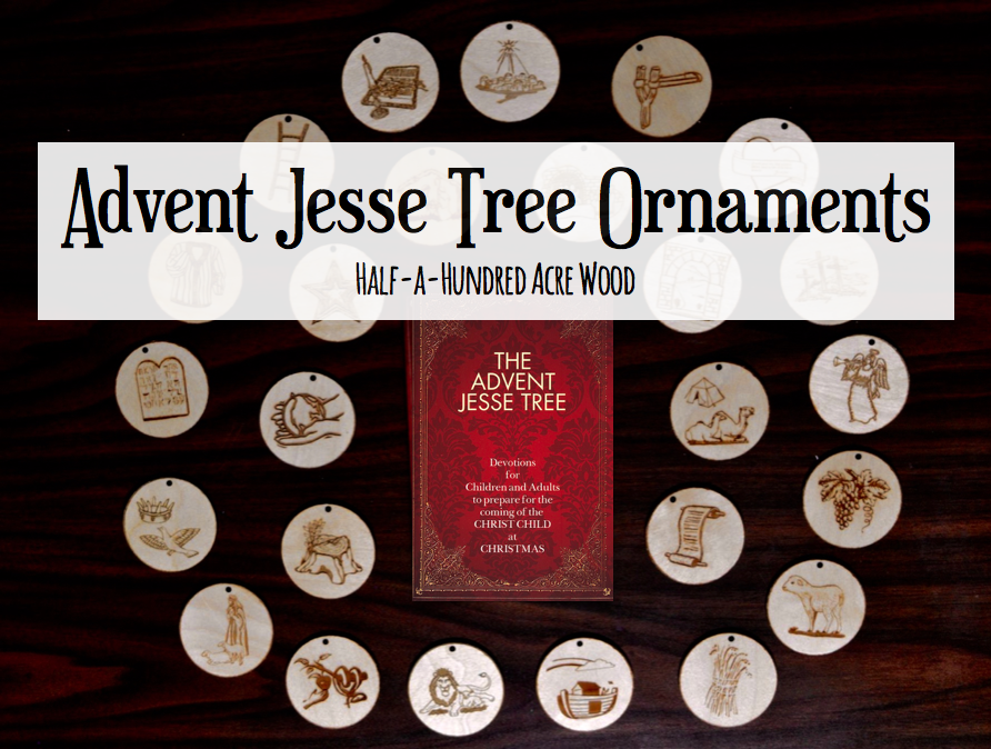 Advent Jesse Tree Devotions and Ornaments : Half a Hundred Acre Wood