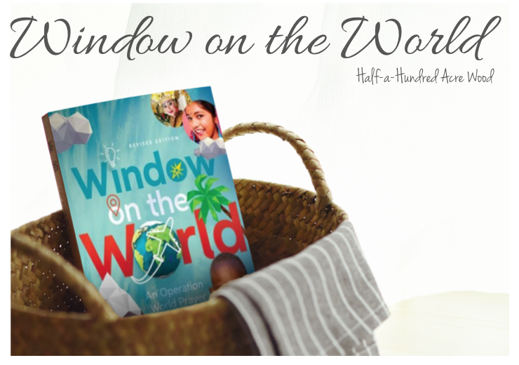 Window on the World - Devotion, Prayer, and Geography Resource : Half a ...
