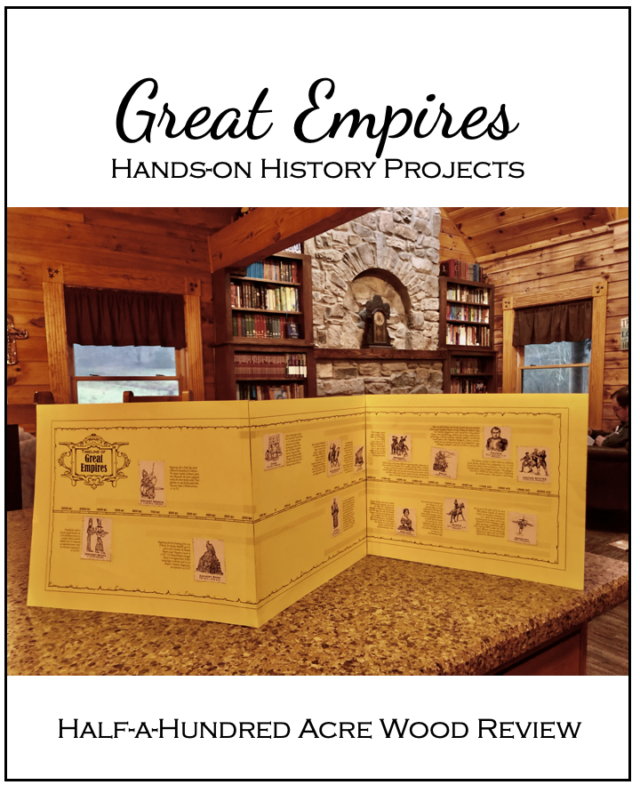 Great Empires Overview: Hands-On History Study : Half a Hundred Acre Wood