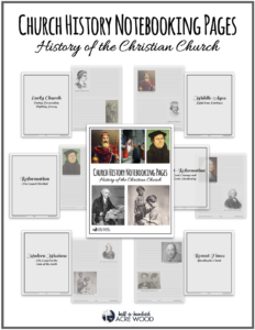 Church History Notebooking Pages : Half a Hundred Acre Wood